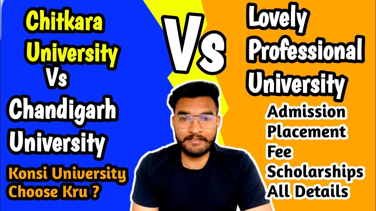 Chandigarh University vs LPU vs Chitkara University Honest Review | Campus | Placement Honest ...
