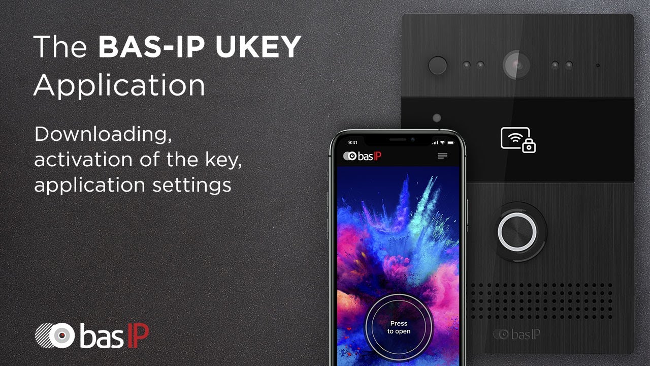 The BAS-IP UKEY application: downloading, activation of the key ...