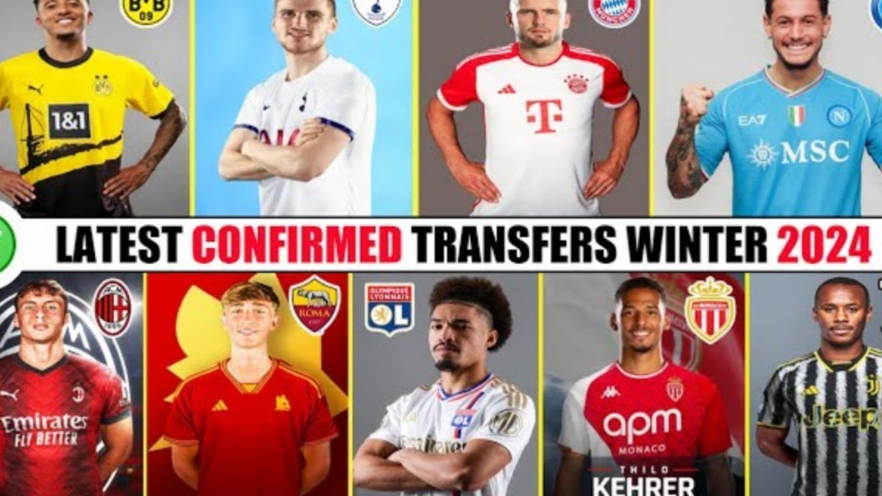 10 BIGGEST TRANSFERS NEWS 2024 ALL CONFIRMED AND RUMOURS TRANSFERS ...