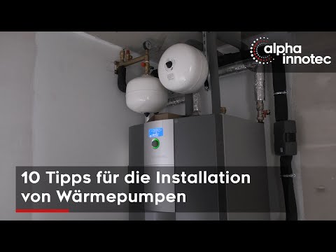10 Tipps für die Installation von Wärmepumpenanlagen von alpha innotec ...
