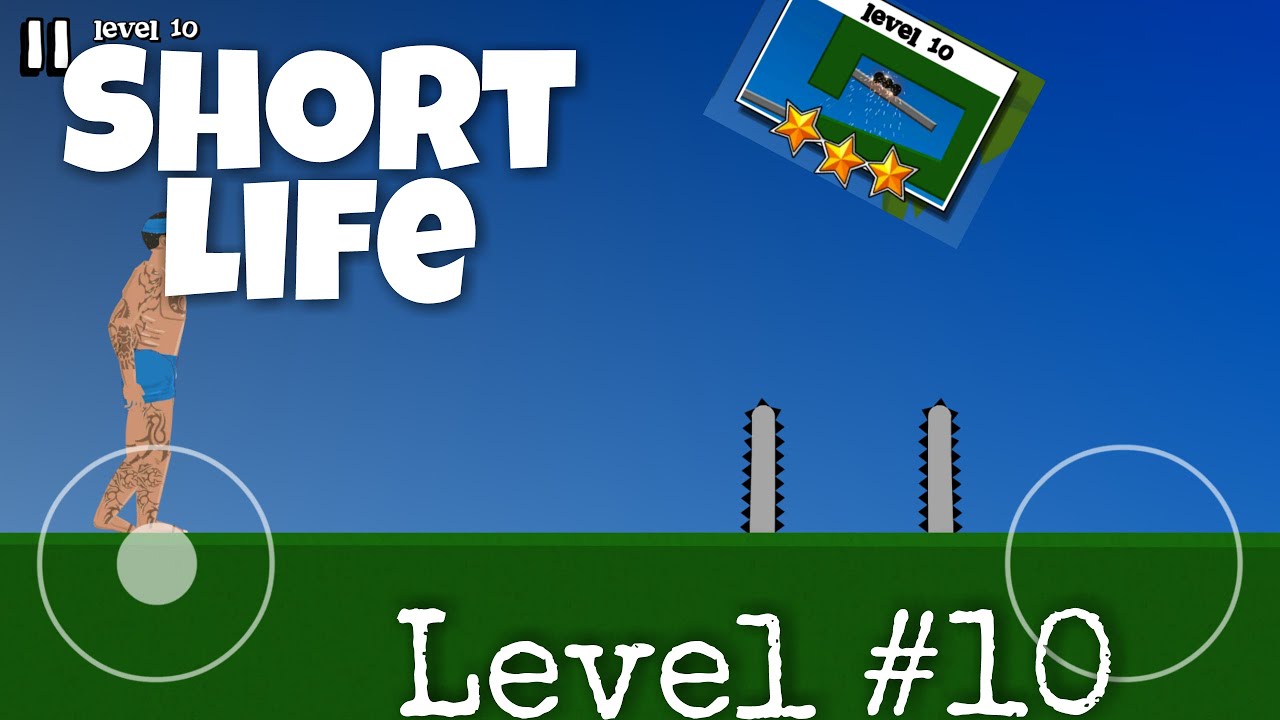 Short Life Gameplay #10 - YouTube