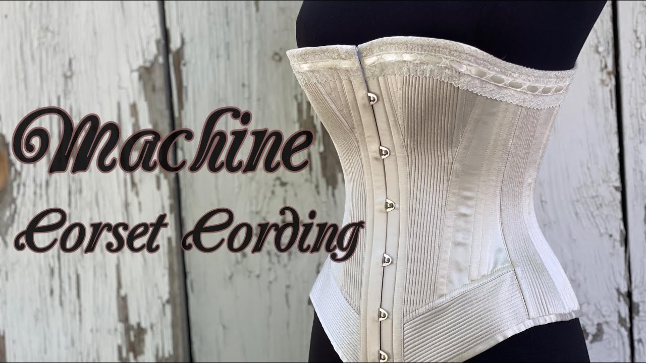 Machine Corset Cording - A Chill, Rambling Demo - YouTube