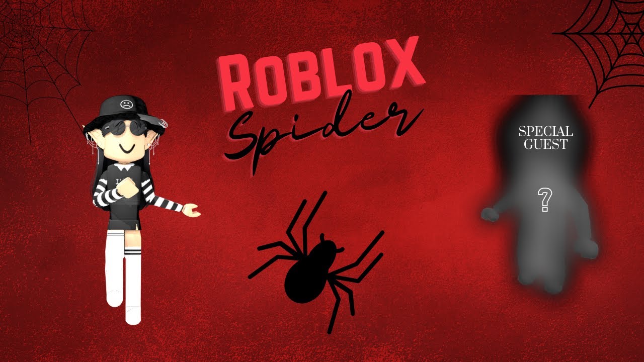 Playing Roblox Spider! *Special Guest* - YouTube