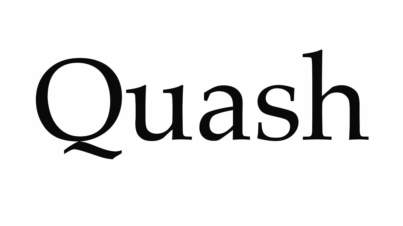 How To Pronounce Quash YouTube how-to-pronounce-quash-youtube