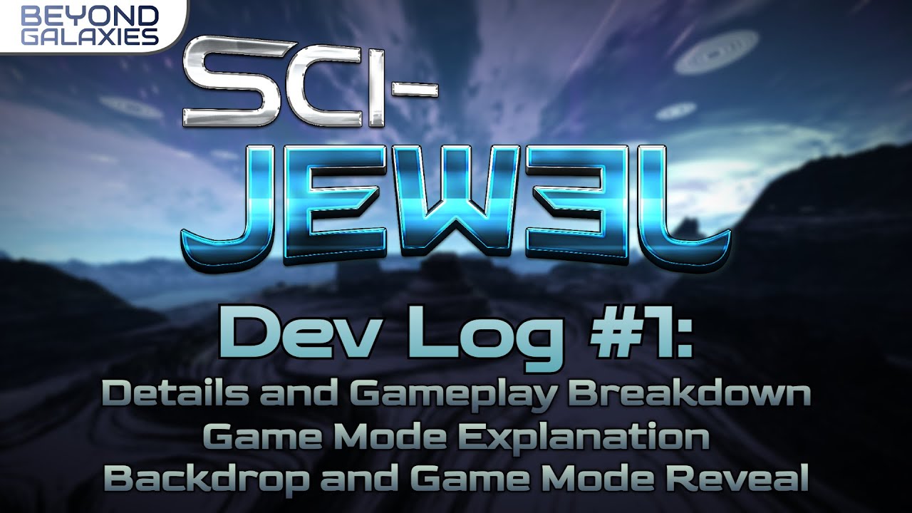 [READ DESC] Sci-Jewel - Development Log #1 (ft. LoUDleS462) - YouTube