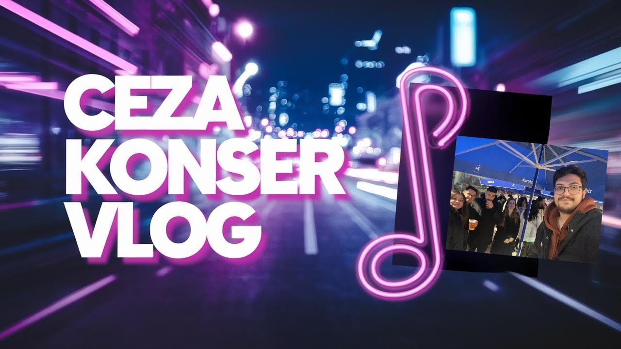 CEZA KONSER VLOG - YouTube