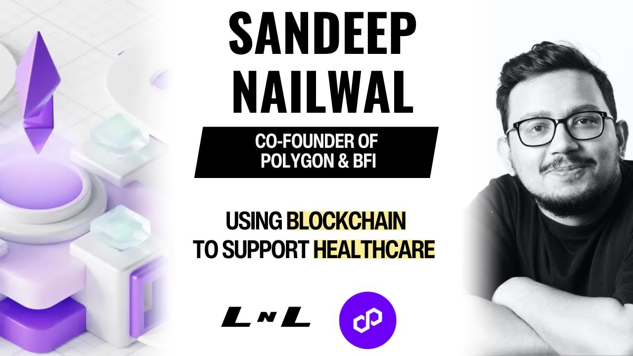 Sandeep Nailwal, Founder of Polygon Labs, on his journey and using ...
