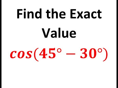 Cos (45-30) Sum and Differencce Formula, Find the Exact Value of the ...