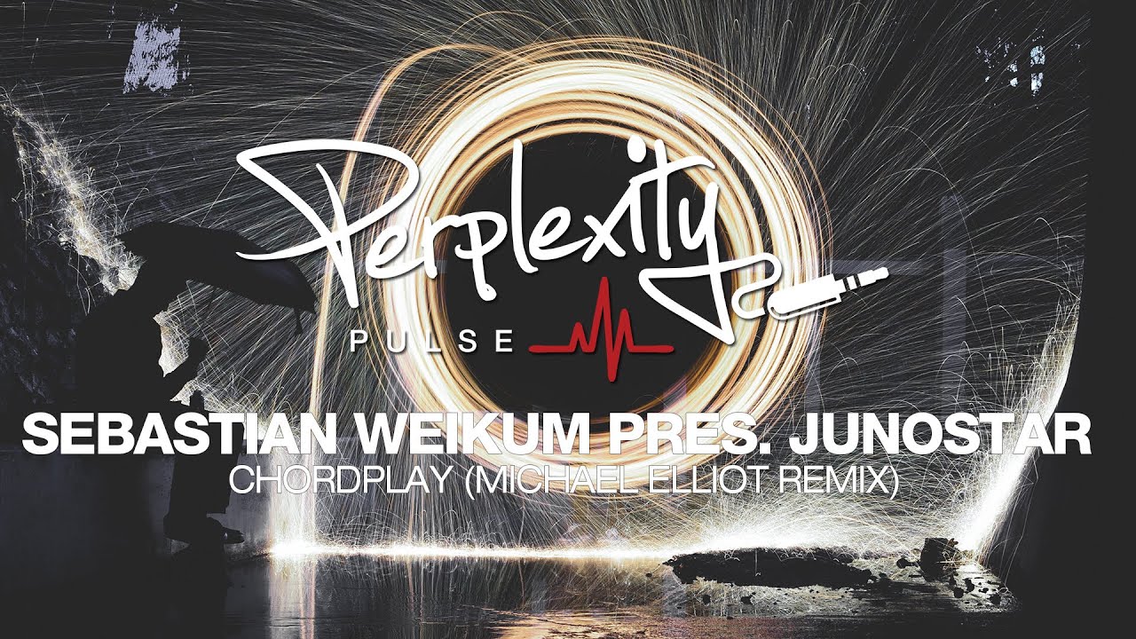 Sebastian Weikum pres. Junostar - Chordplay (Michael Elliot Remix ...
