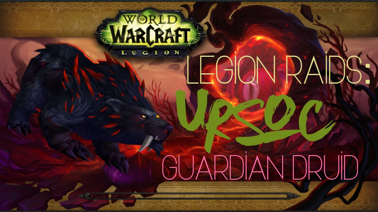 Emerald Nightmare Ursoc (Normal) -- Guardian Druid -- World of Warcraft ...