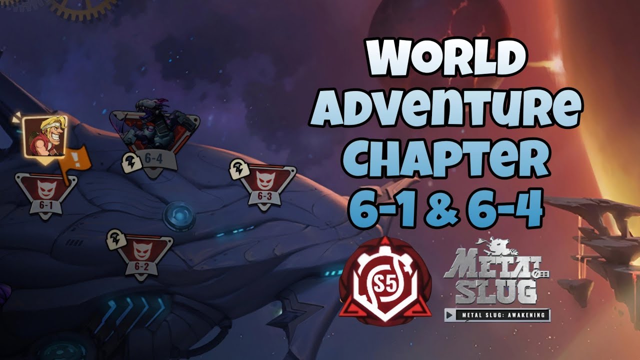 World Adventure Space Exploration New Chapter 6-1 & 6-4 Metal Slug ...