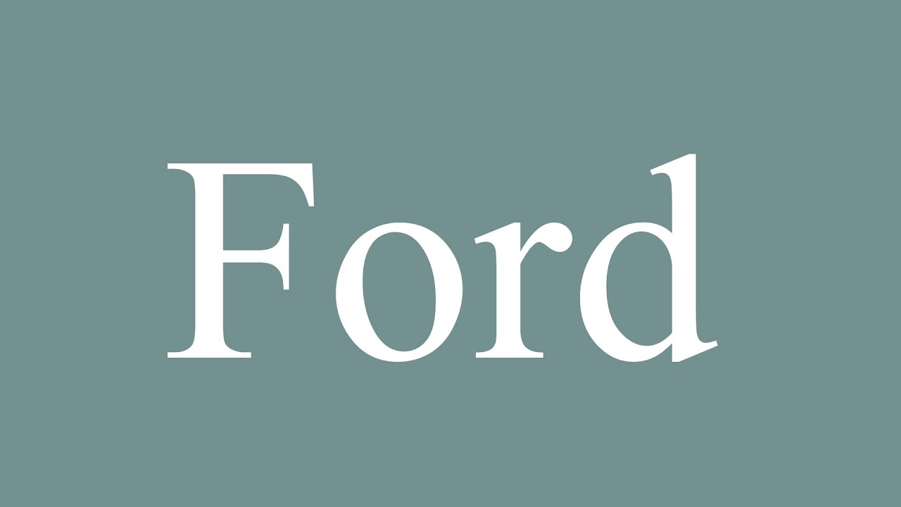 How to Pronounce ''Ford'' Correctly in French - YouTube