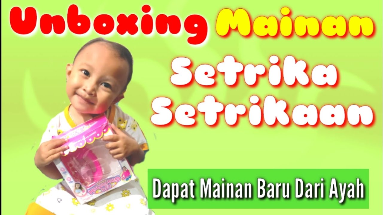 UNBOXING MAINAN SETRIKA SETRIKAAN | Ade' Lea dapat Hadiah Mainan Baru ...