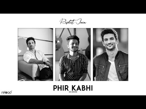 PHIR KABHI | Cover by Rishit Jain | Sushant Singh | Disha Patani | Reload Entertainment - YouTube