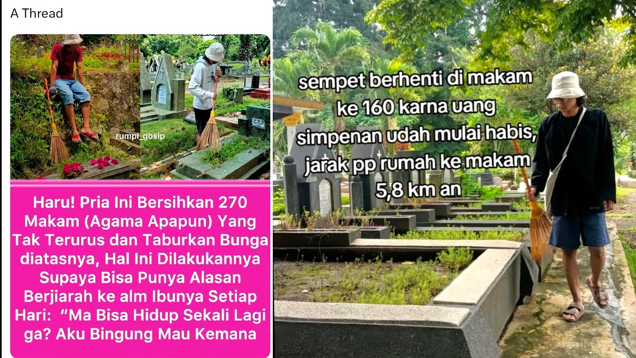 Waow..!! Seorang Pria bersihkan seluruh makam & menabur bunga agar bisa ...