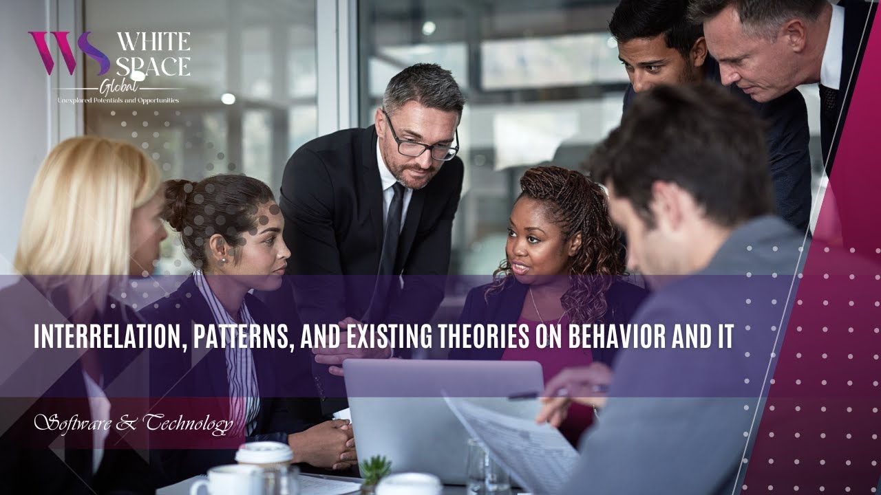 Interrelation, patterns, and existing theories on behavior and IT - YouTube