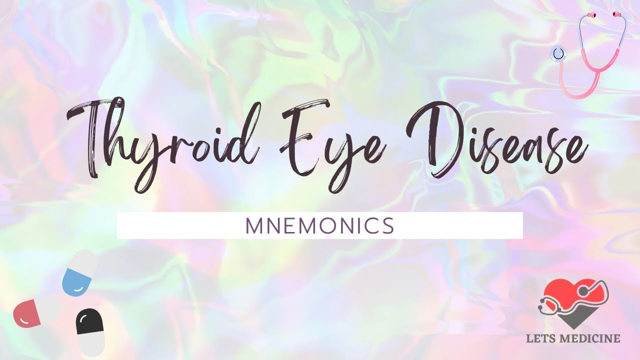 Thyroid Eye Disease features Mnemonics - YouTube