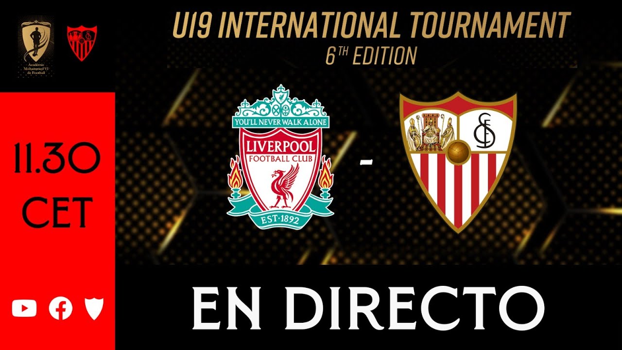 ⚽️ Sevilla FC 🆚 Liverpool FC | AMF Tournament sub-19. EN DIRECTO 📡 ...