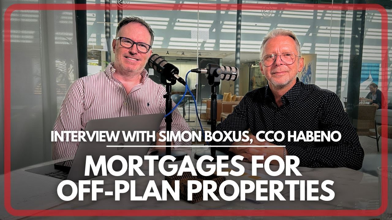 Spanish Mortgages for Off-Plan Properties with Simon Boxus, CCO of ...