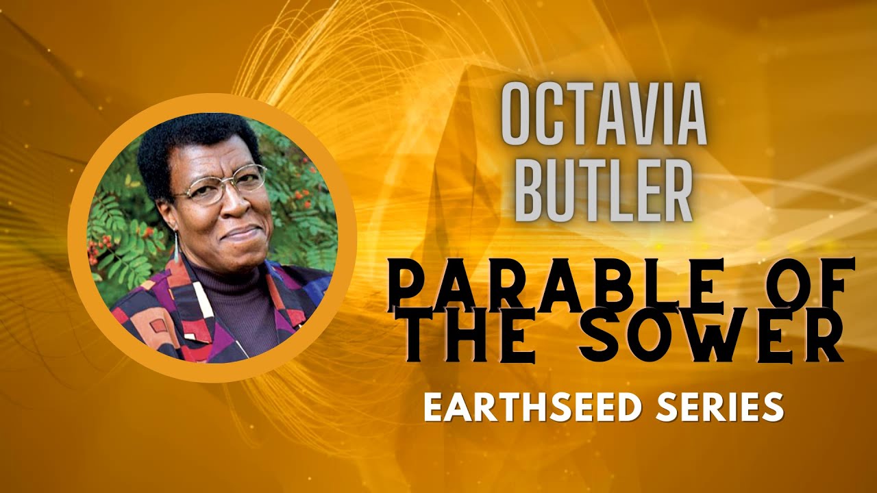 Earthseed Series: Unraveling the Mysteries of Octavia Butler’s ‘Parable ...