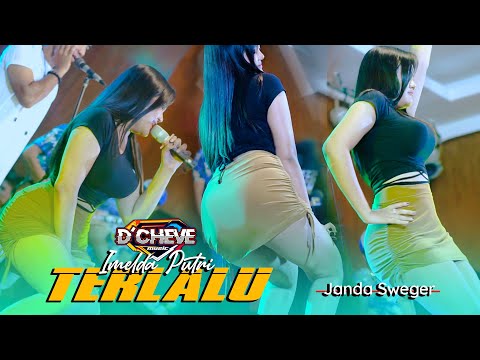 Mentok B4waH..5ampai B45ah..!! IMELDA PUTRI || TERLALU ||  D'CHEVE MUSIC