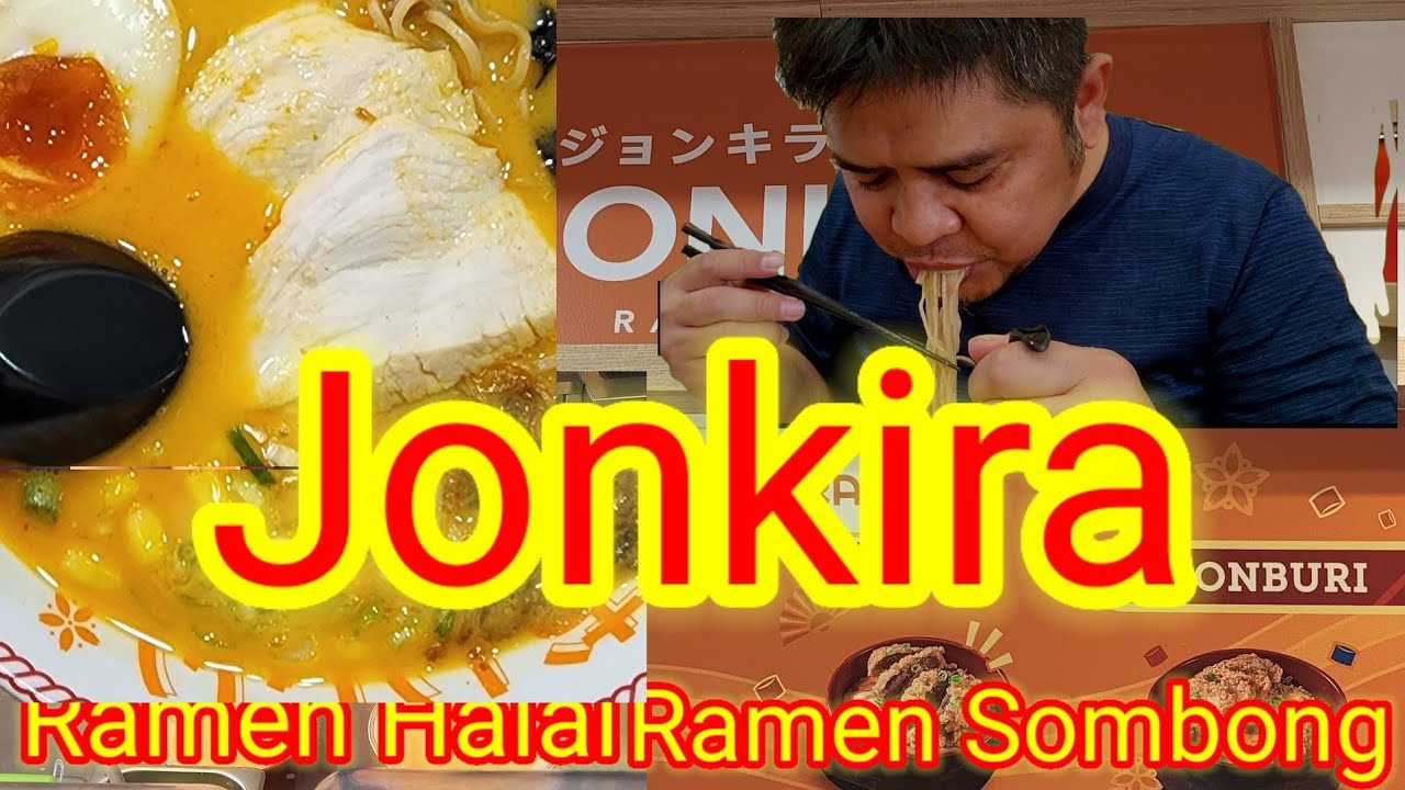 Jonkira Ramen. Ramen Halal. Ramen Sombong - YouTube