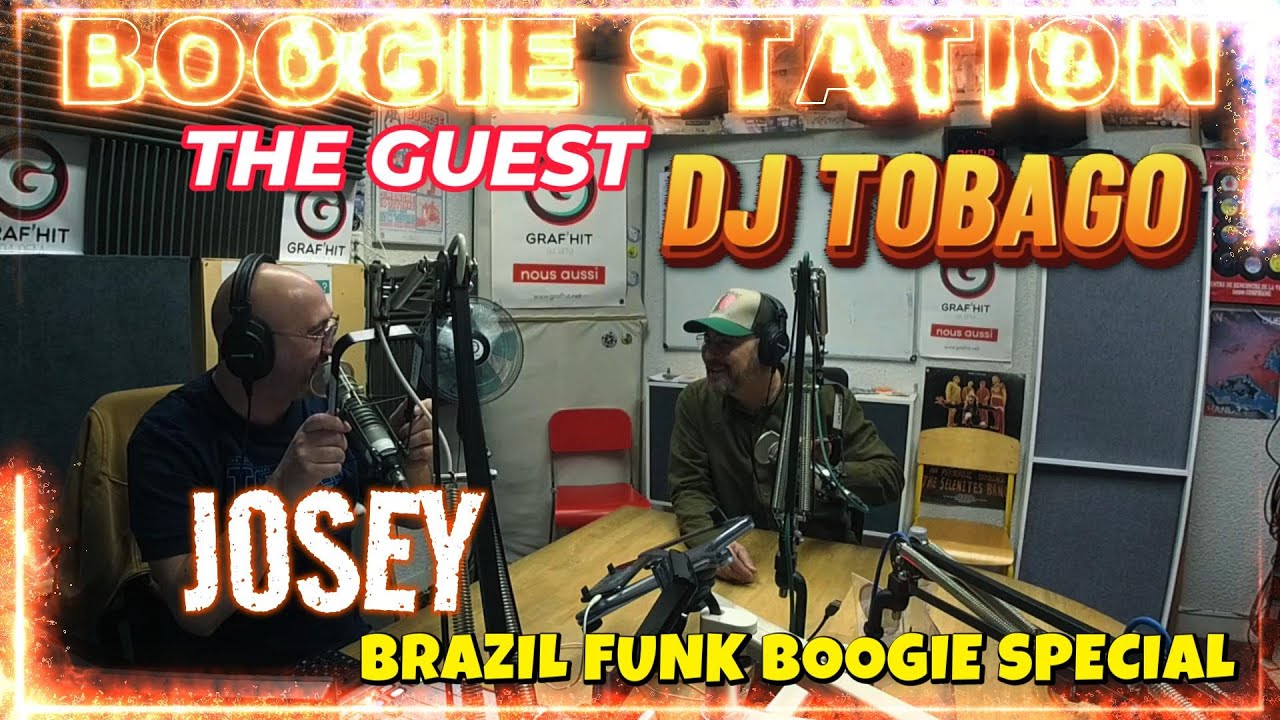 BOOGIE STATION SHOW SPECIAL GUEST : DJ TOBAGO - "Spécial FUNK BOOGIE ...