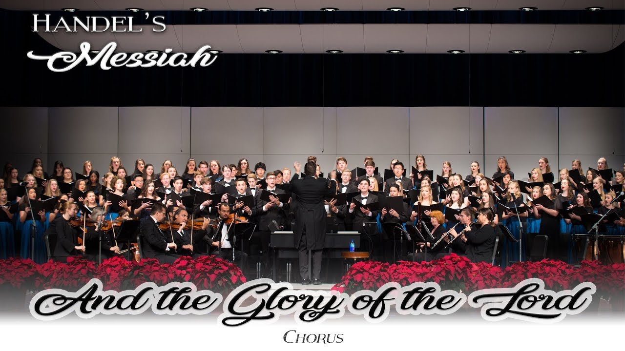 Handel's Messiah Live- And the Glory of the Lord- Chorus - YouTube