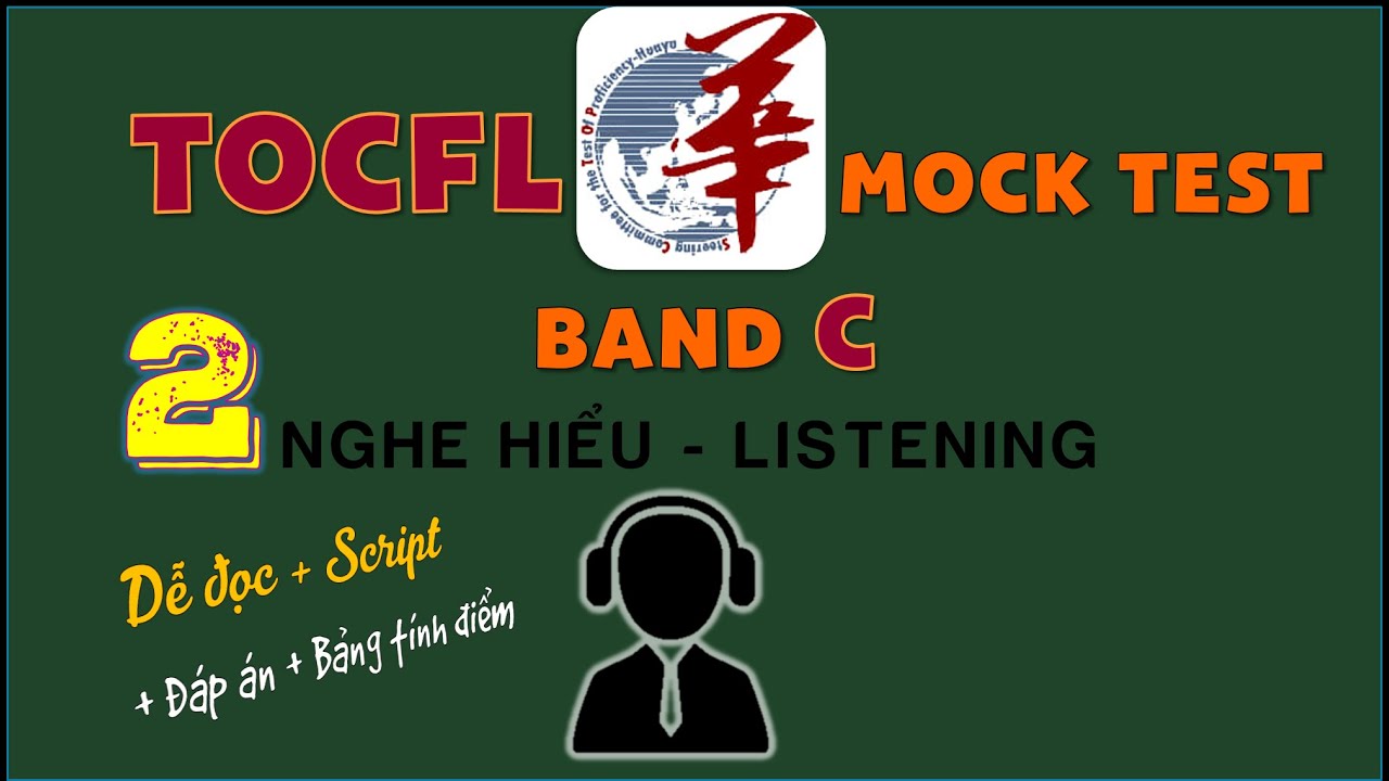 [02] THI THỬ TOCFL Band C NGHE HIỂU / TOCFL Mock Test Band C LISTENING ...