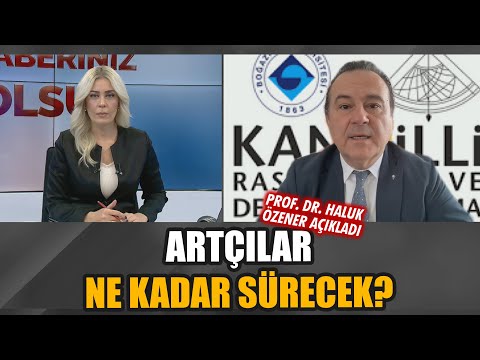 Artçılar ne kadar sürecek? |Kandilli Rasathanesi Deprem Araştırma Enst. Müdürü Prof.Dr. Haluk Özener