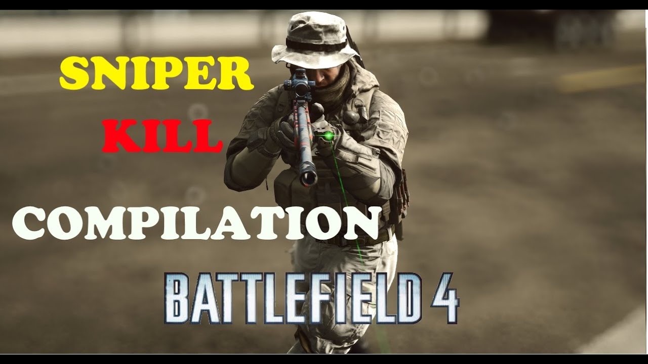 Battlefield 4 Sniper KILL compilation #2 - YouTube