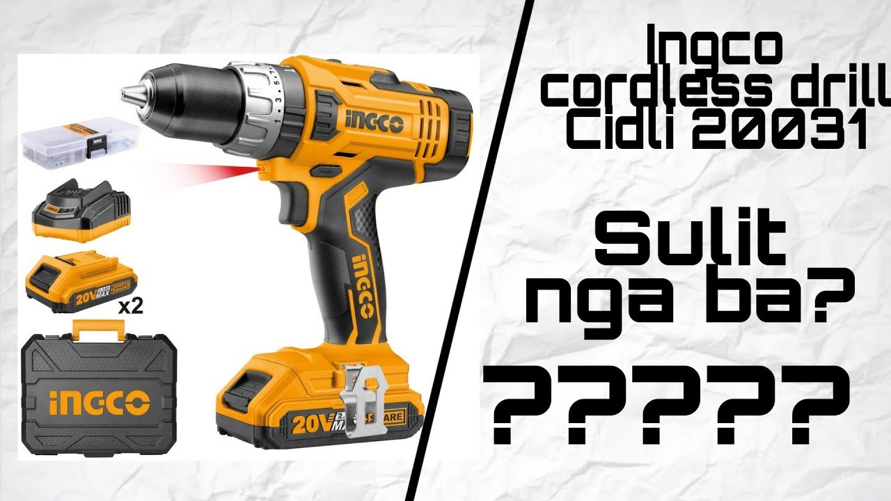 Ingco cordless impact drill (CIDLI 20031) sulit nga ba? - YouTube