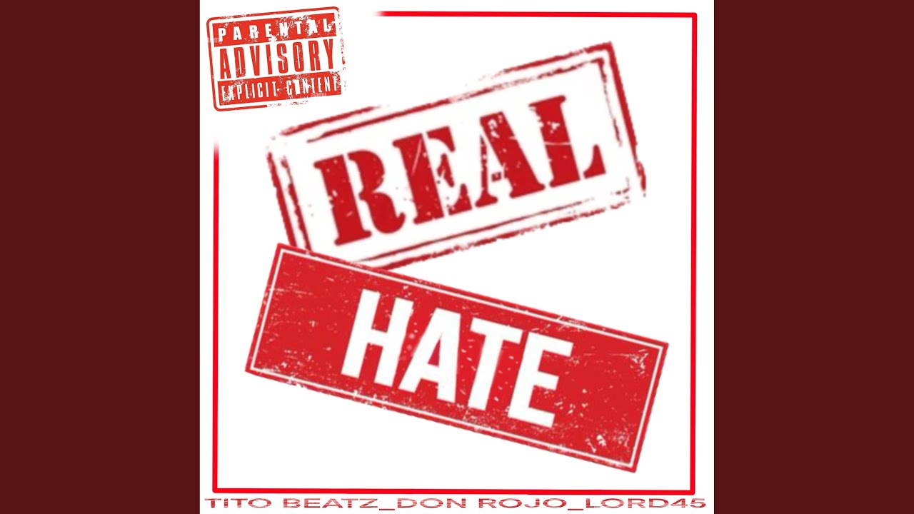 REAL HATE (feat. Don Rojo & Lord45) - YouTube