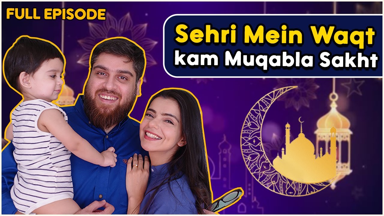 Sehri Mein Waqt Kam Muqabla Sakht | Srha Asghar | Umer Murtaza | Table Treats | Full Episode ...