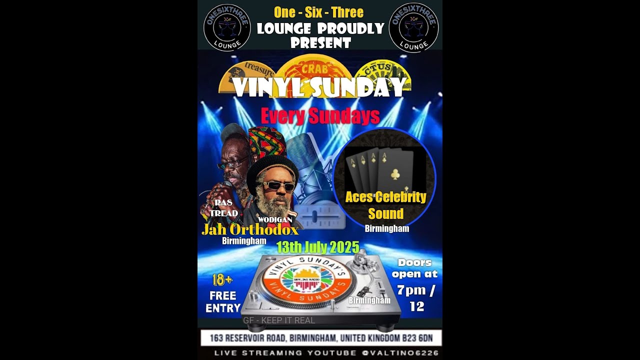 VINYL SUNDAY @ 163 LOUNGE ERDINGTON JAH ORTHODOX & ACES CELEBRITY 13TH ...