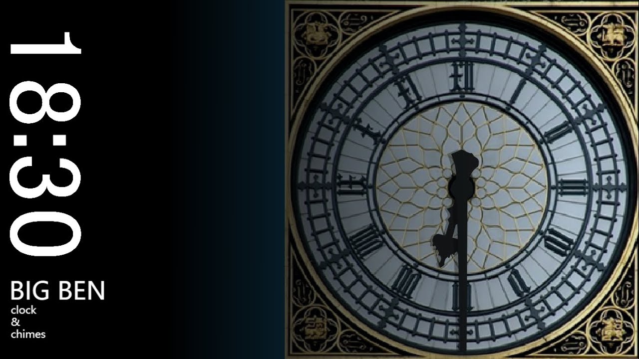 Big Ben (18:30) chimes and clock | Big Ben Digital - YouTube