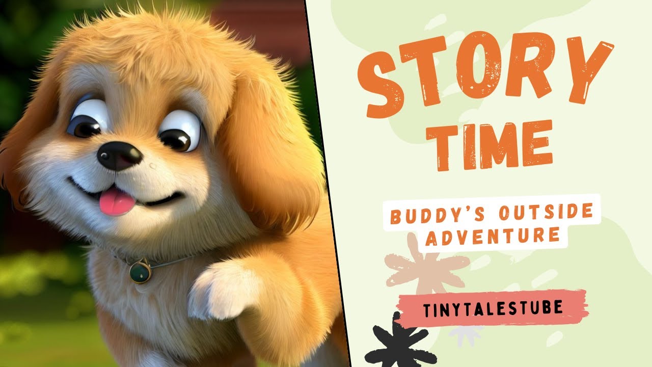 Buddy's Outside Adventure | Short story for kids | Story time | Bedtime ...