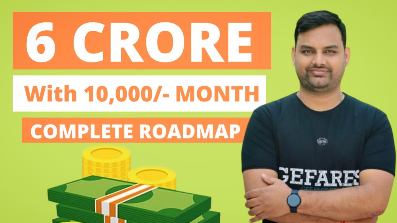 6 CRORE with 10,000/MONTH | where to invest your money in 2024 - YouTube