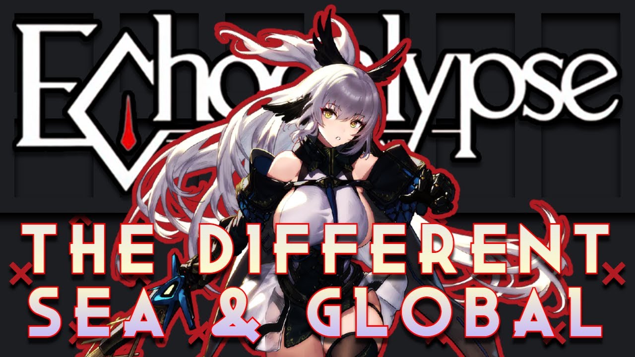 Echocalypse SEA & GLOBAL Comparison Scarlet Convenant - YouTube