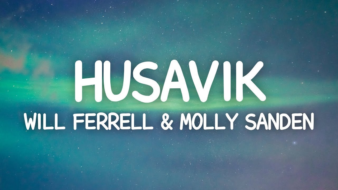 Will Ferrell, Molly Sandén - Husavik (Lyrics) | [1 Hour Version] - YouTube