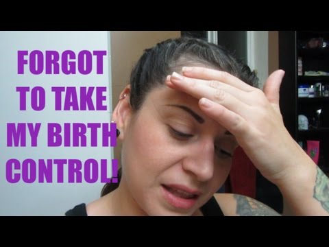 FORGOT TO TAKE MY BIRTH CONTROL! - YouTube