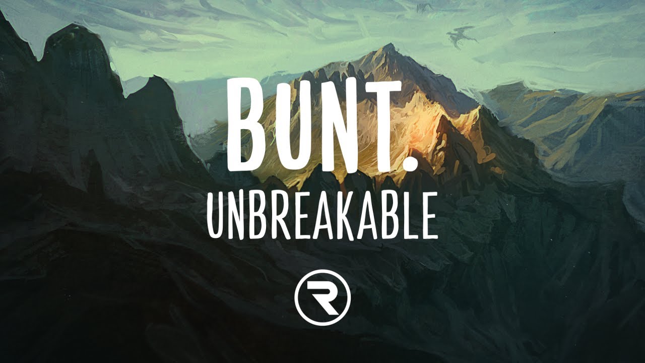 BUNT. - Unbreakable (Lyrics) ft. Clarence Coffee Jr. - YouTube