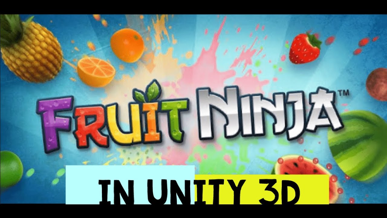 Fruit Ninja game in Unity 3d timelapse - YouTube