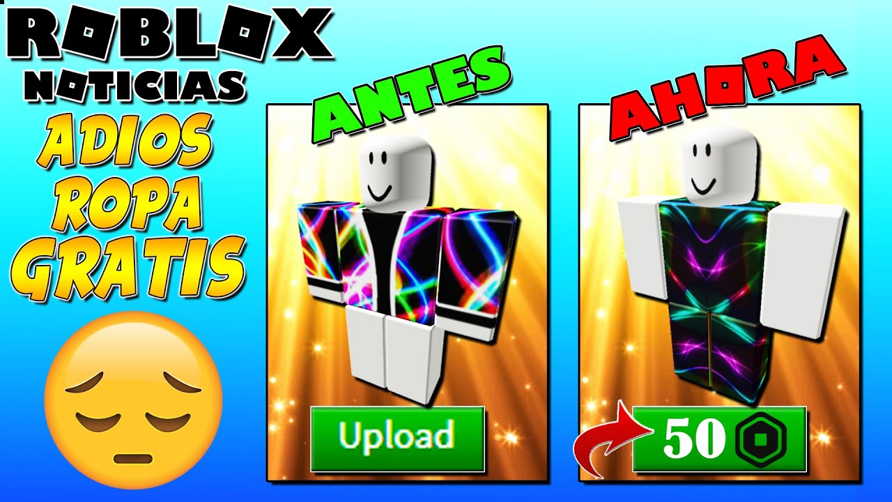 ADIOS a la ROPA GRATIS En ROBLOX 2021 - AHORA TIENES QUE PAGAR 50 BOBUX ...