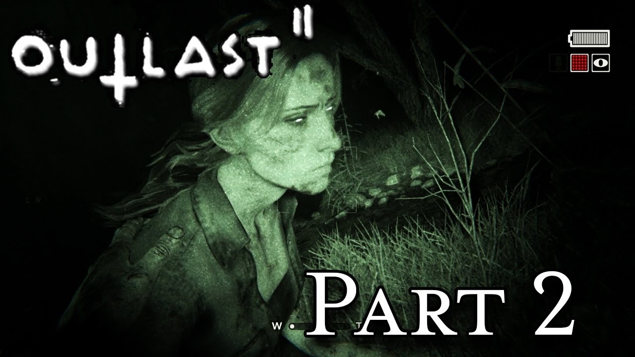 Outlast 2 Drunk Playthrough Part 2 - Heretics (Ps4 Pro) - YouTube