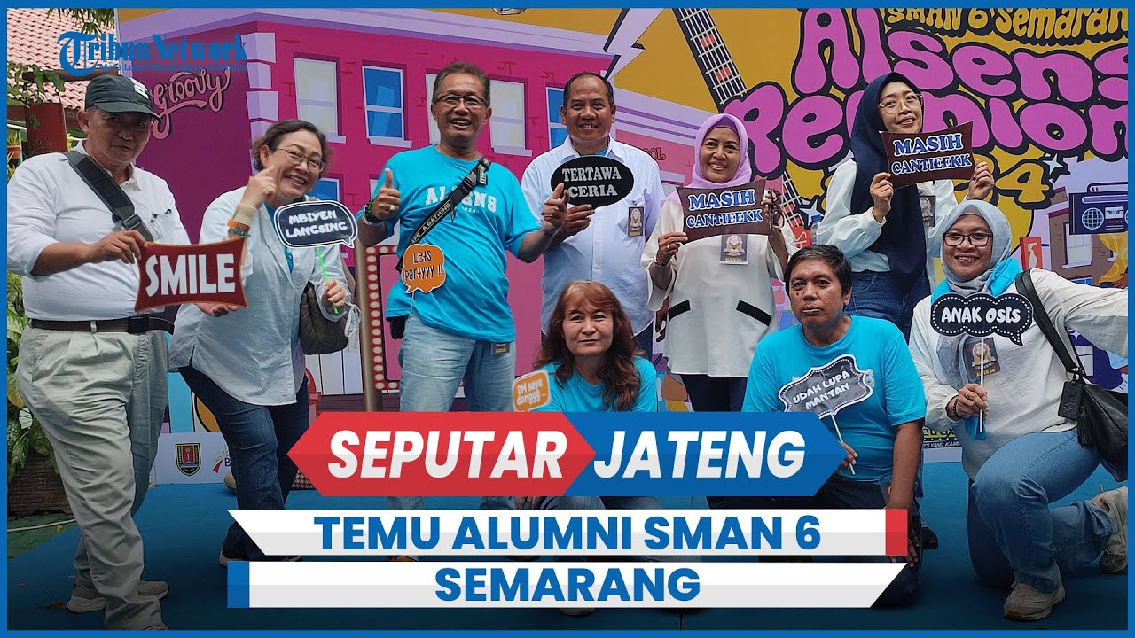 Temu Alumni SMAN 6 Semarang: Eta dkk Menolak Tua di Reuni SMA - YouTube