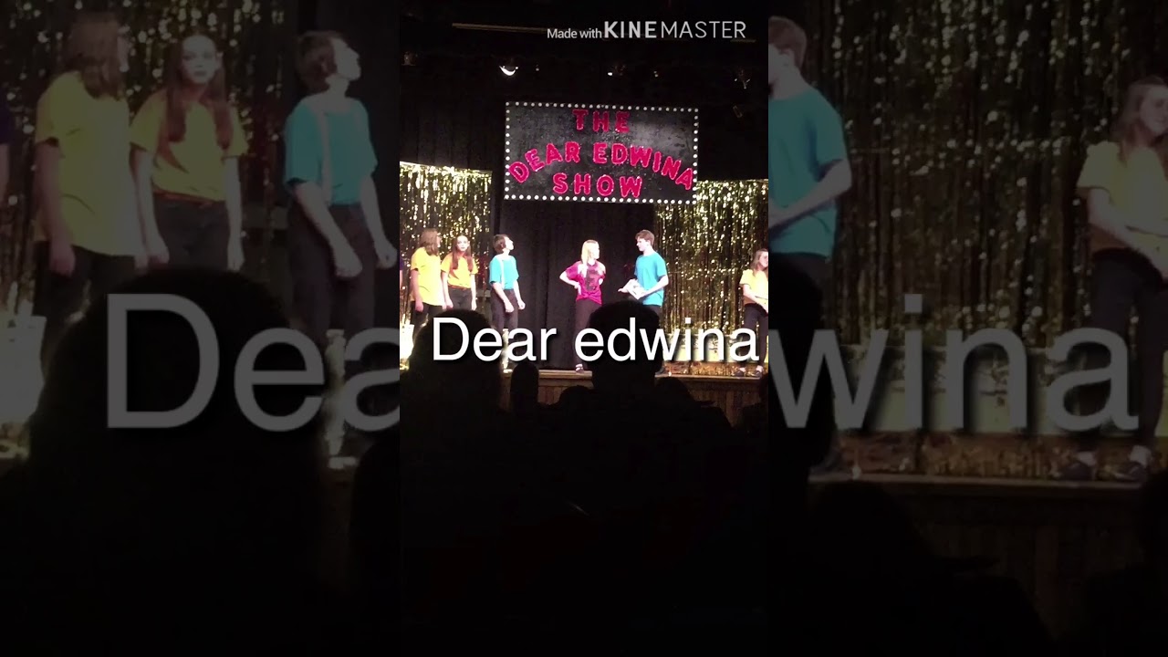Dear edwina musical - YouTube