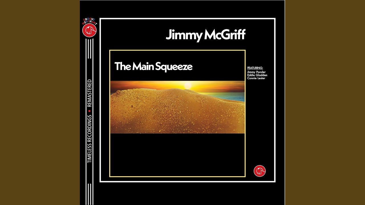 The Main Squeeze (2024 Remastered Version) - YouTube