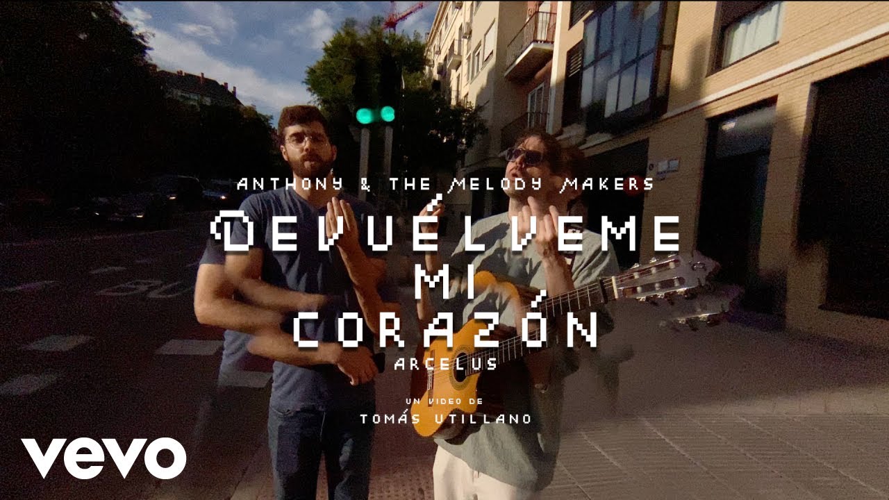 Anthony and the Melody Makers & Arcelus - Devuélveme mi Corazón - YouTube