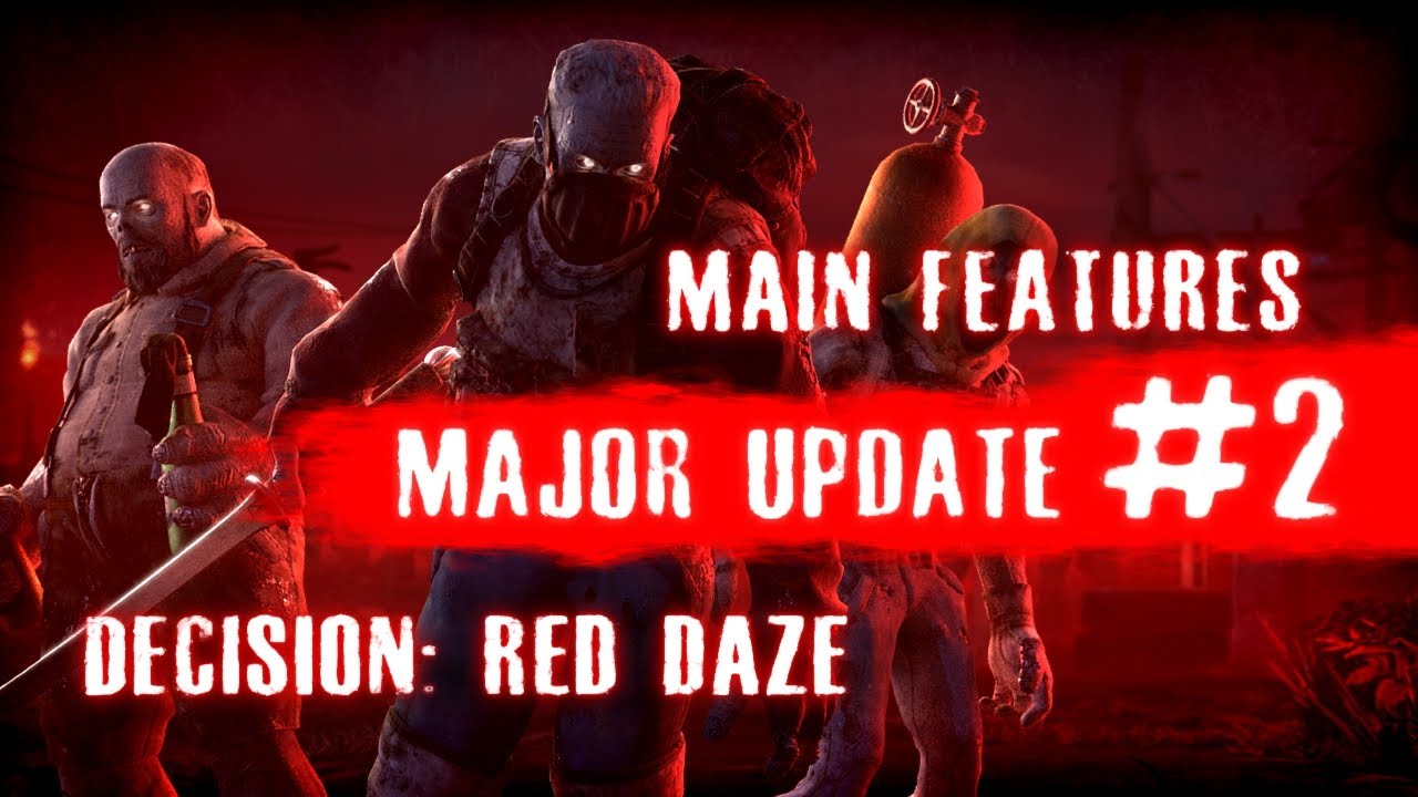 Decision: Red Daze Update #2 Main Features - YouTube